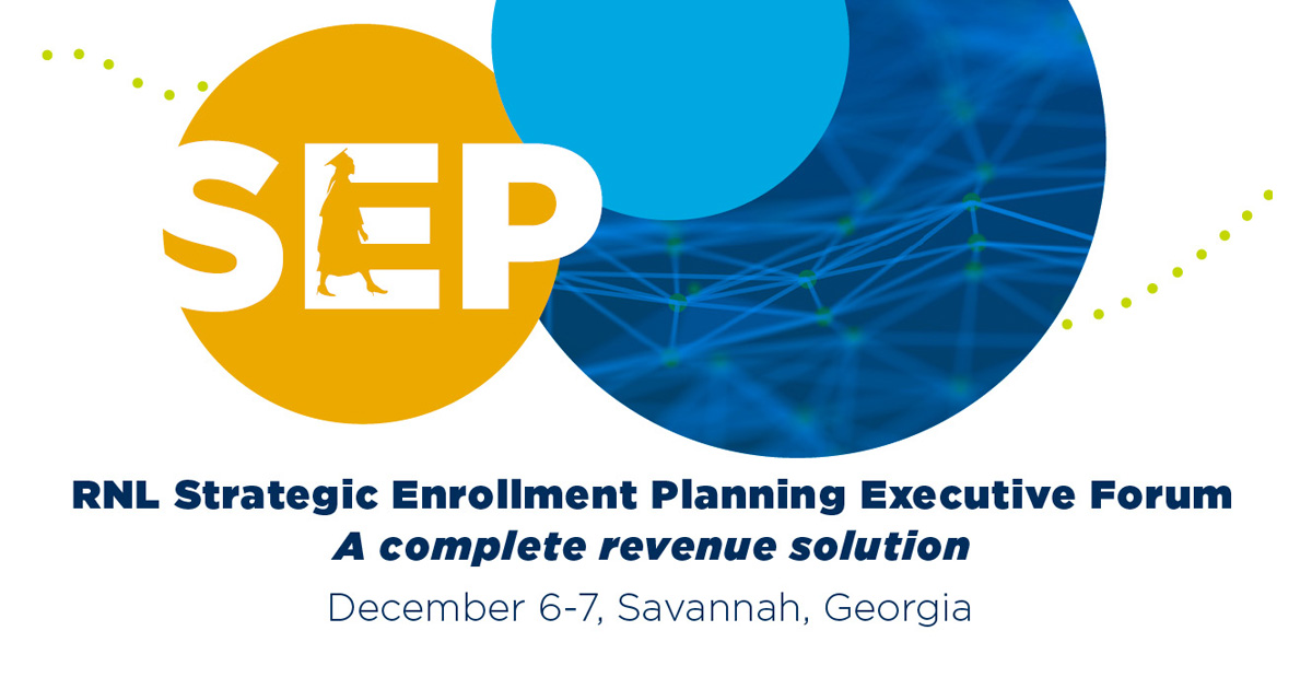 2023 RNL Strategic Enrollment Planning Executive Forum | Dec 6-7, Savannah